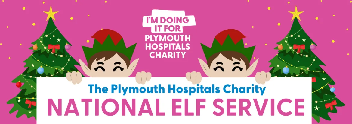 PLYMOUTH HOSPITALS CHARITY: National Elf Service